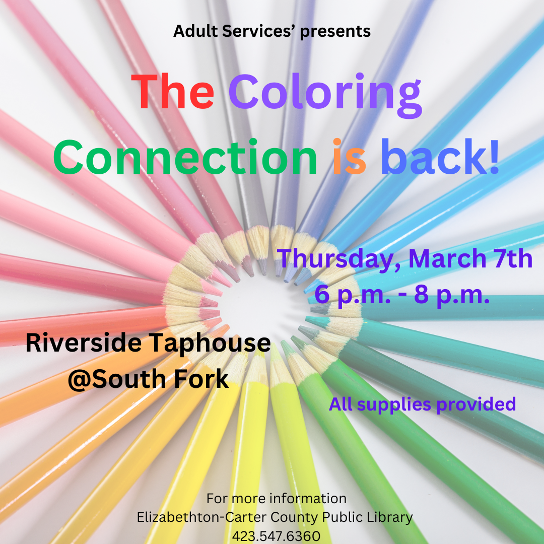 The Coloring Connection - Elizabethton-Carter County Public Library